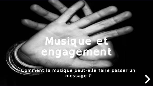 Musique et engagement | Genially