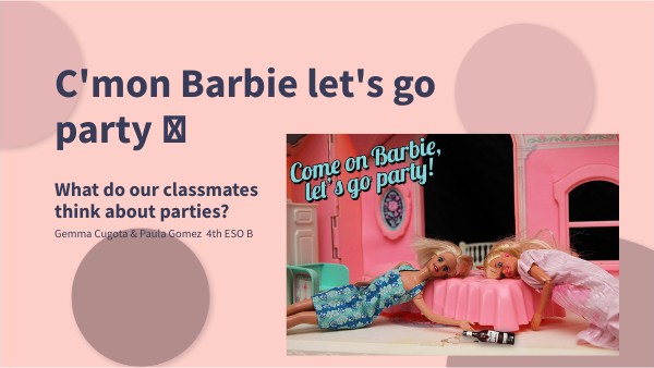 C'mon Barbie let's go party 🥳