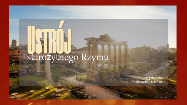 Ustrój starożytnego Rzymu. | Genially