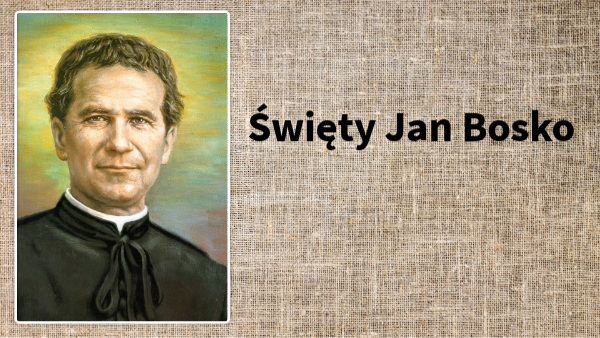 Święty Jan Bosko | Genially
