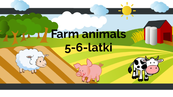Farm animals 5-6-latki | Genially
