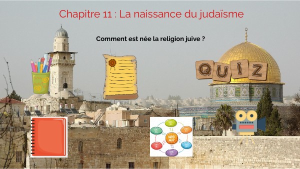 6e. Chapitre 11. La naissance du judaïsme