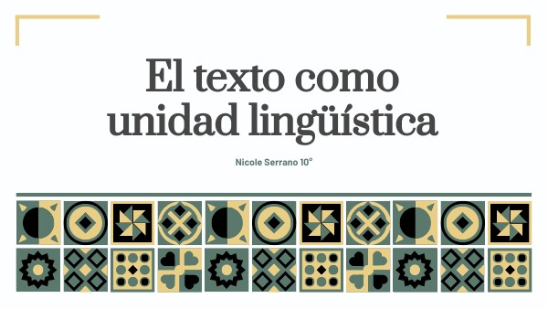 El texto como unidad lingüística | Genially