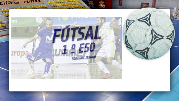 FÚTSAL 1º ESO | Genially