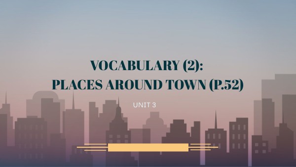 PLACES AROUND TOWN | Genially