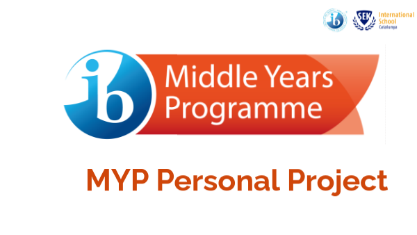 MYP Personal Project 21-22