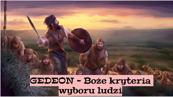 Gedeon - Boże kryterium wyboru ludzi | Genially