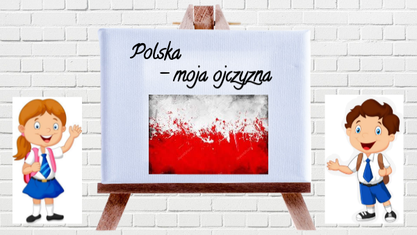 Polska - moja Ojczyzna | Genially