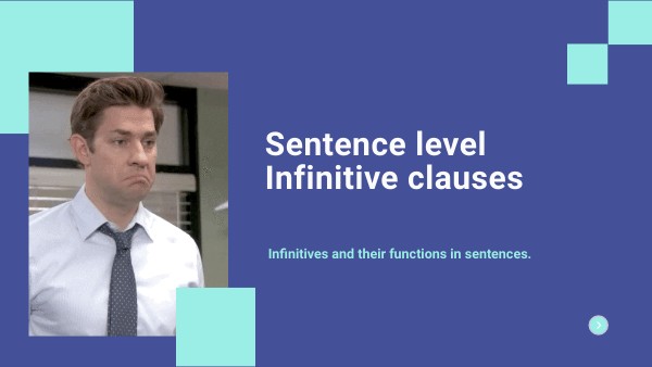 INFINITIVE CLAUSES | Genially