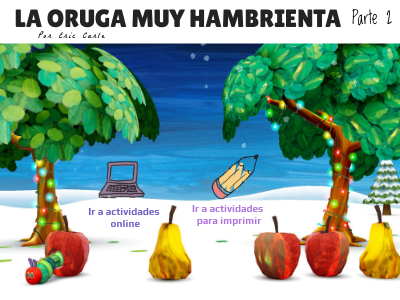 La oruga muy hambrienta - Parte 2 | Genially