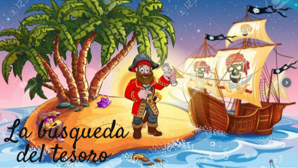 La búsqueda del tesoro | Genially