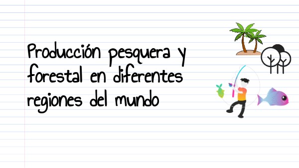 Espacios pesqueros y su producción