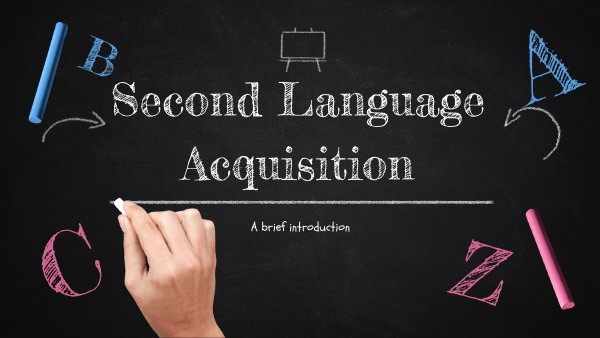 Second Language Acquisition
