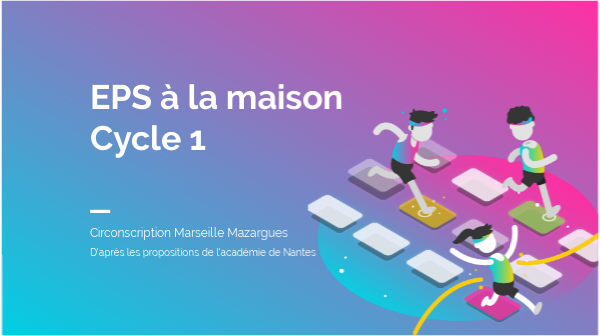 EPS à la maison au cycle 1 | Genially