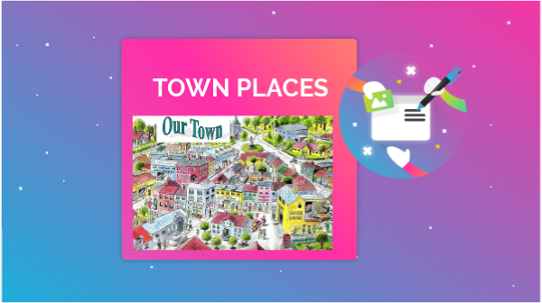 TOWN PLACES | Genially