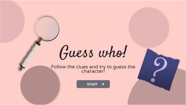 Guess who! :) | Genially