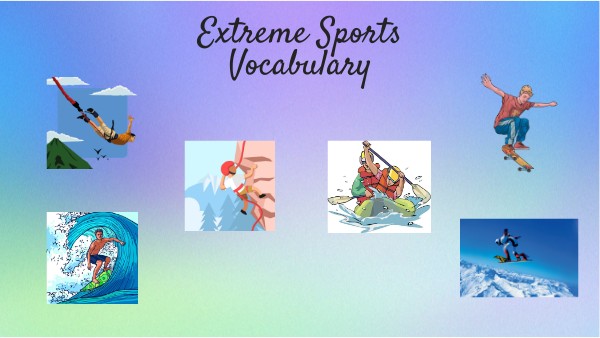 Extreme Sports Vocabulary | Genially