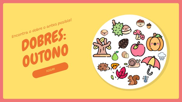 XOGO DOBRES DO OUTONO | Genially
