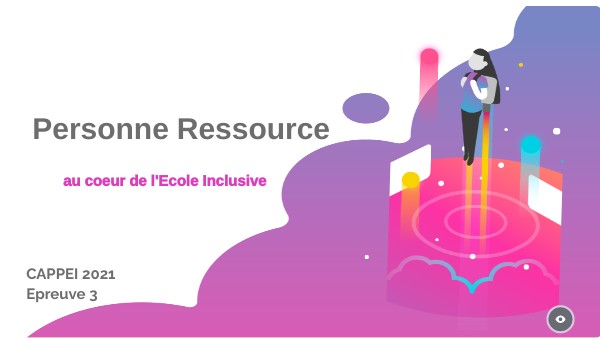 PRESENTATION épreuve 3 du CAPPEI | Genially