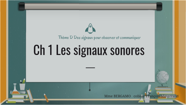 Ch 1 Les signaux sonores | Genially