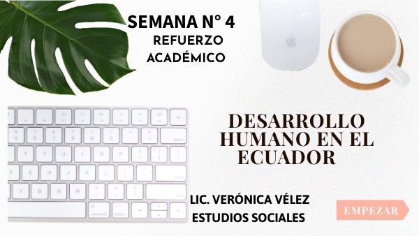 SEMANA4-REFUERZO- 9NO:DESARROLLO HUMANO EN EL ECUADOR-EESS