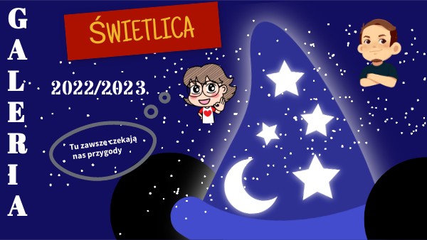 SP 10 Sosnowiec - ŚWIETLICA 2022/23 | Genially