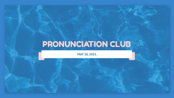 Final_session_pronunciation_club | Genially