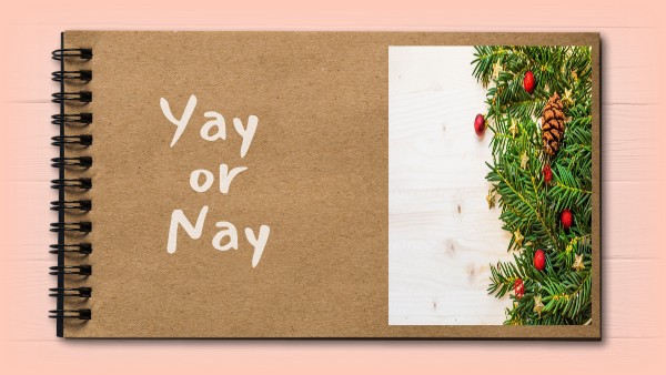 Yay or Nay? - Christmas | Genially