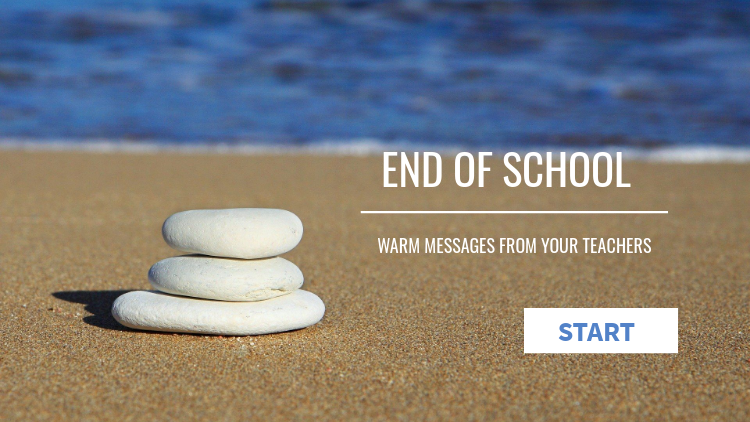 SUMMER HOLIDAY MESSAGES FROM YOUR TEACHERS | Genially