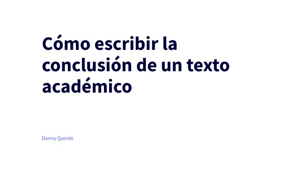 Cómo escribir la conclusión de un texto académico | Genially