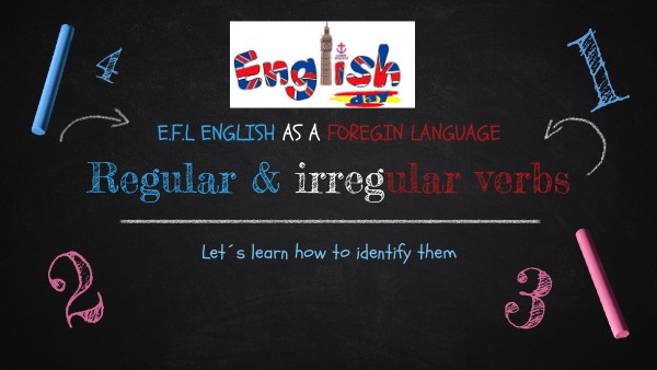 REGULAR & IRREGULAR VERBS