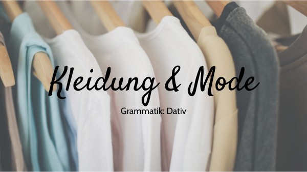 Dativ Verben Kleidung | Genially