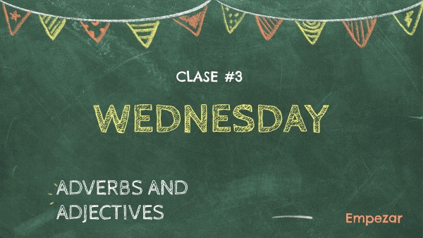 - 5TO CLASE #3 ADJECTIVES AND ADVERBS | Genially