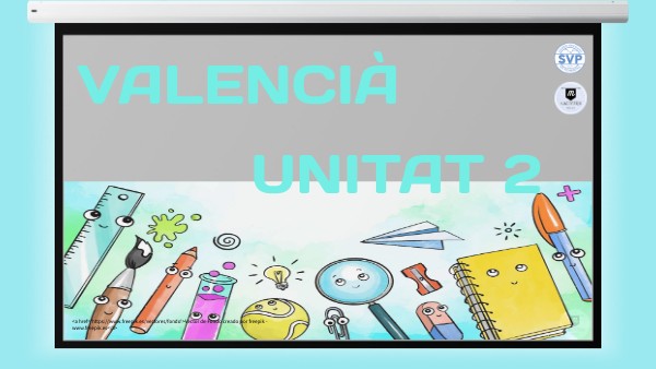 Unitat 2 valencià 4º | Genially