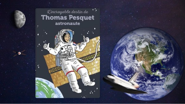 L'incroyable destin de Thomas Pesquet | Genially