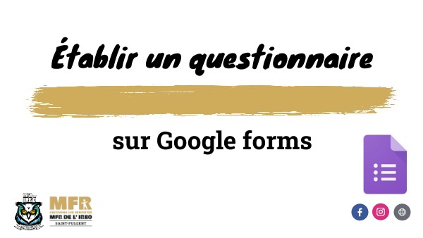 Établir un questionnaire Google forms | Genially