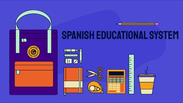 PRESENTACIÓN SPANISH EDUCATIONAL SYSTEM | Genially