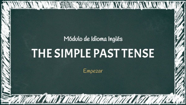 The Simple Past Tense