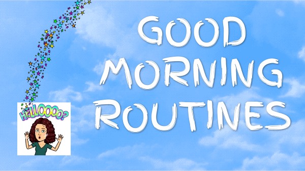 DAILY ROUTINES 1ST TERM | Genially