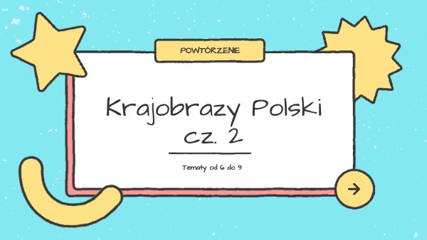 Powtórzenie krajobrazy Polski cz. 2 (wyżyny Tatry) | Genially