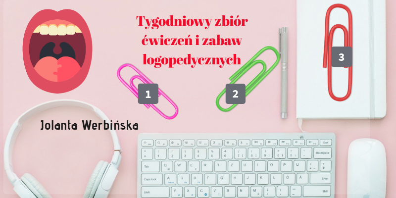 Jola Werbińska Zajęcia logopedyczne gr.II ćw.3 | Genially