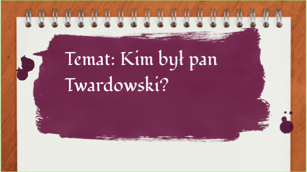 Legenda o panu Twardowskim | Genially