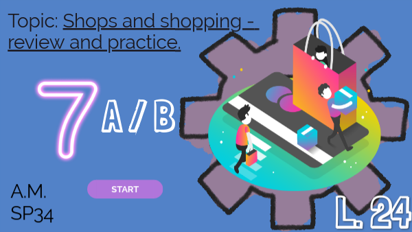 7AB Shopping - review and practice