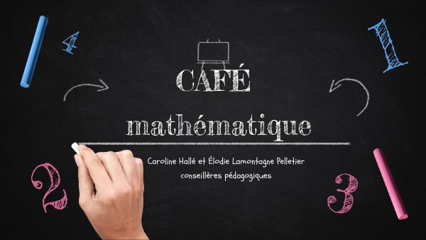 Café math_causerie | Genially