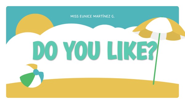 Do you like? | Genially