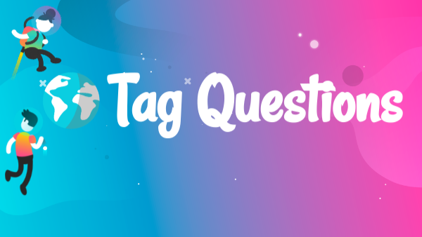 Tag Questions 5°