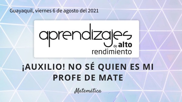 6/8/21 Mate AR Auxilio no sé quien es mi profe de mate