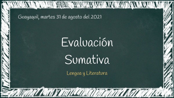 31/8/21 Lengua Evaluación Sumativa | Genially