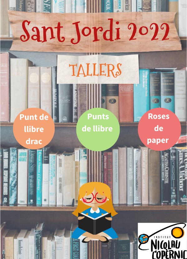 Tallers Sant Jordi 2022 INS Nicolau Copèrnic | Genially