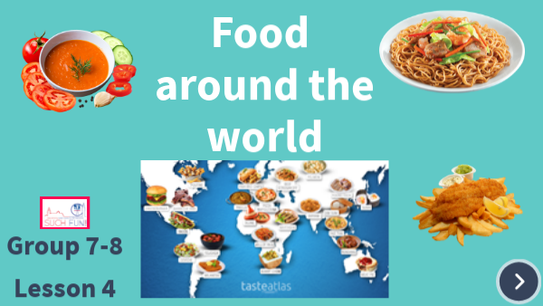 No answers Gr7-8, L4 Food around the world | Genially